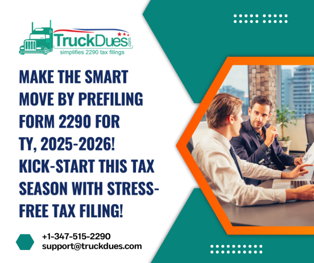 Form 2290 Pre-filing for TY, 2025-2026, Is Now Open! Secure Your Spot ...